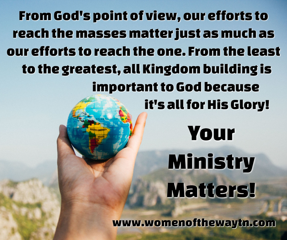 What is God's Perspective of Your Ministry? - Women of the Way